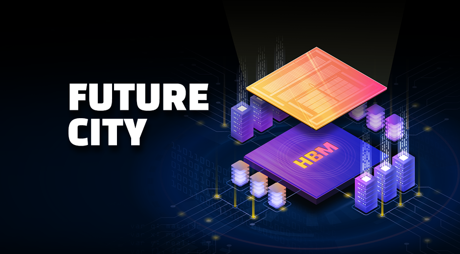 [FUTURE CITY] EP4. HBM – 혁신을 앞당기는 초고속 메모리! – SK hynix Newsroom